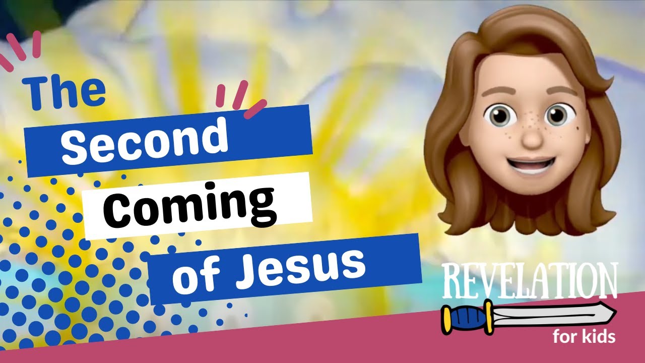 Revelation for kids - Part 7. Jesus second coming - YouTube