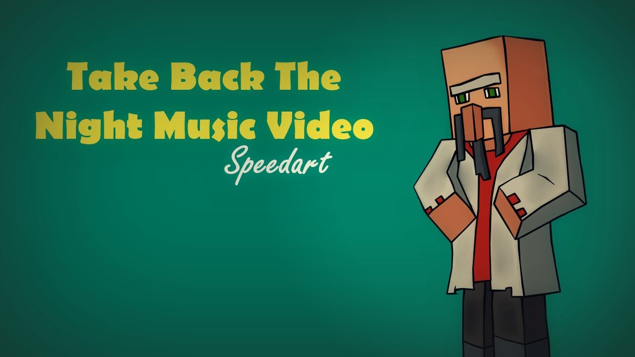 Take Back The Night ♫ - [Minecraft Speedart] - YouTube