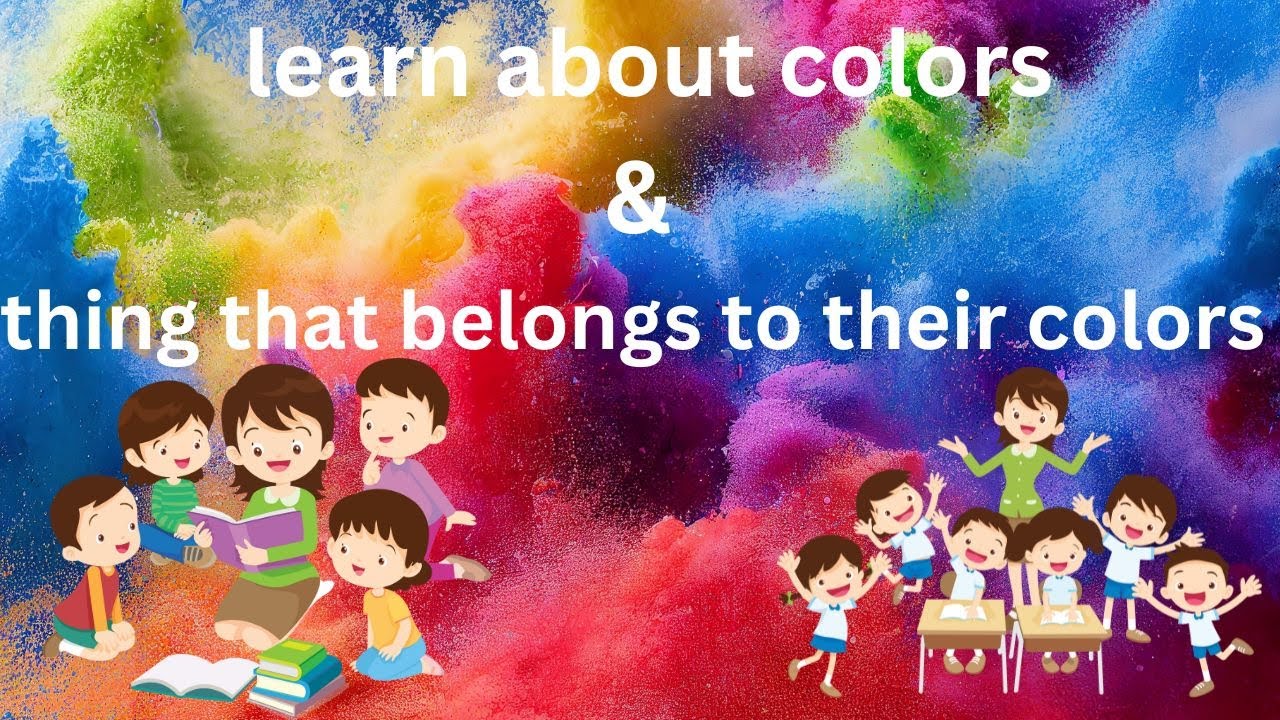 Kiddo's color learning || Learn about colors || Coloring objects ...