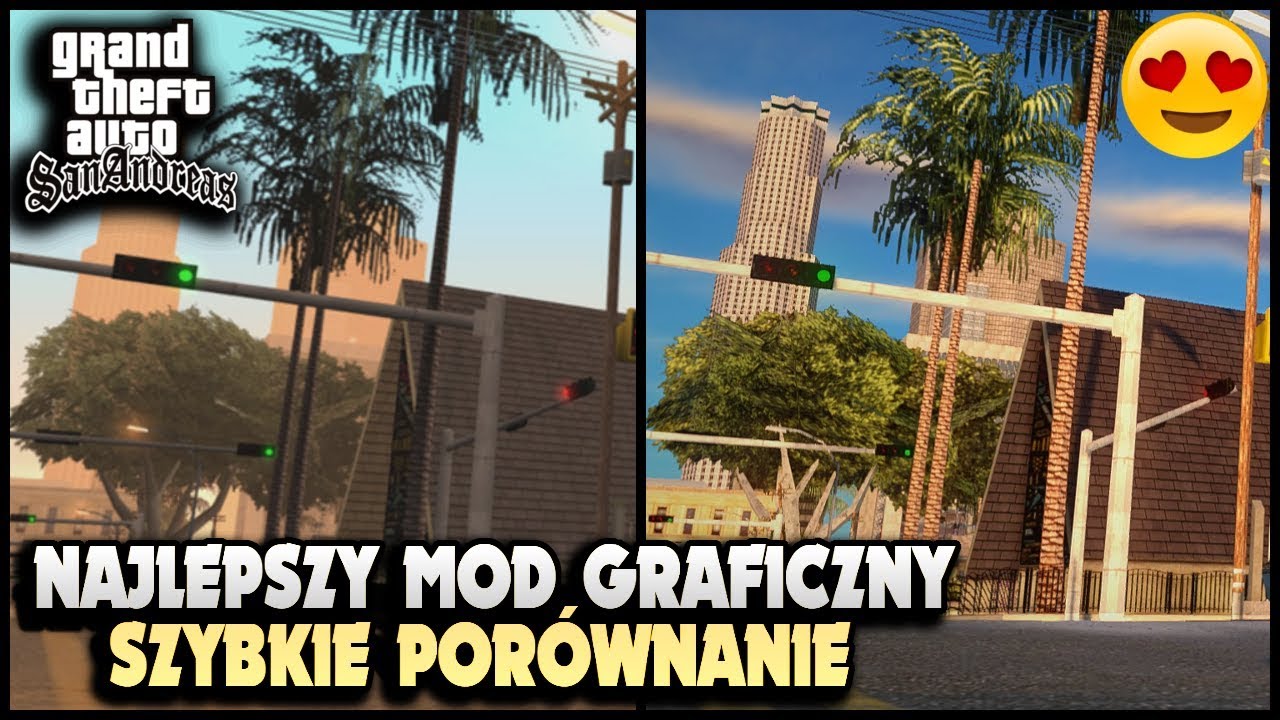 ZDECYDOWANIE NAJLEPSZY MOD GRAFICZNY DO GTA SAN ANDREAS!? - YouTube