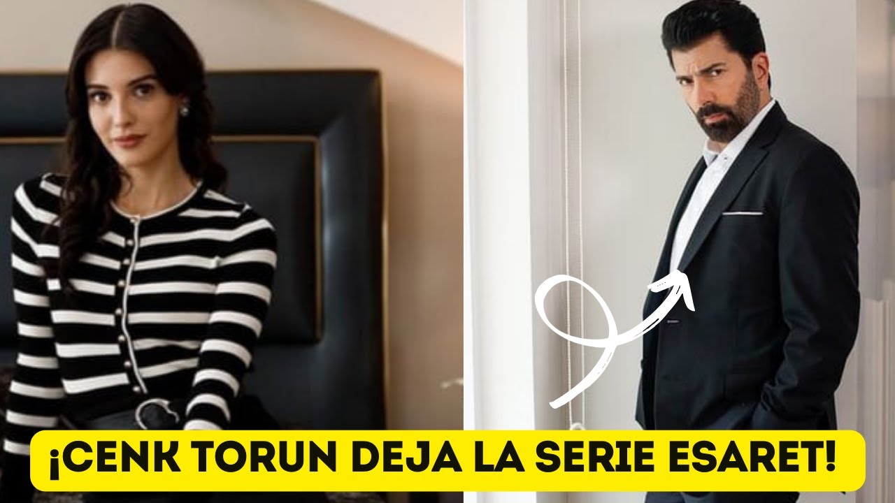¡CENK TORUN DEJA LA SERIE ESARET! - YouTube