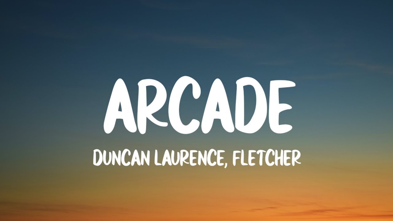 Duncan Laurence - Arcade (Lyrics) ft. Fletcher - YouTube