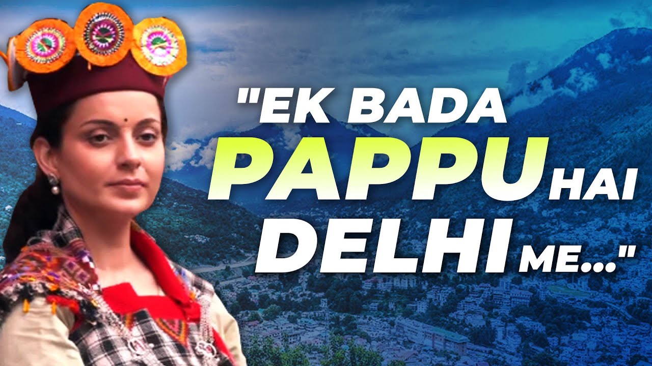 Live: Actor Turned Politician Kangana Ranaut hits out at Rahul Gandhi ...