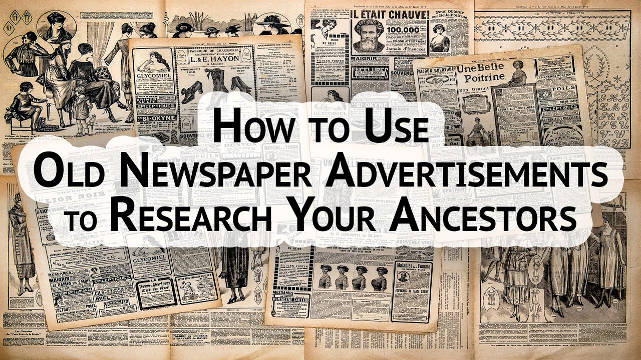 How to Use Old Newspaper Advertisements to Research the Childhood Lives ...