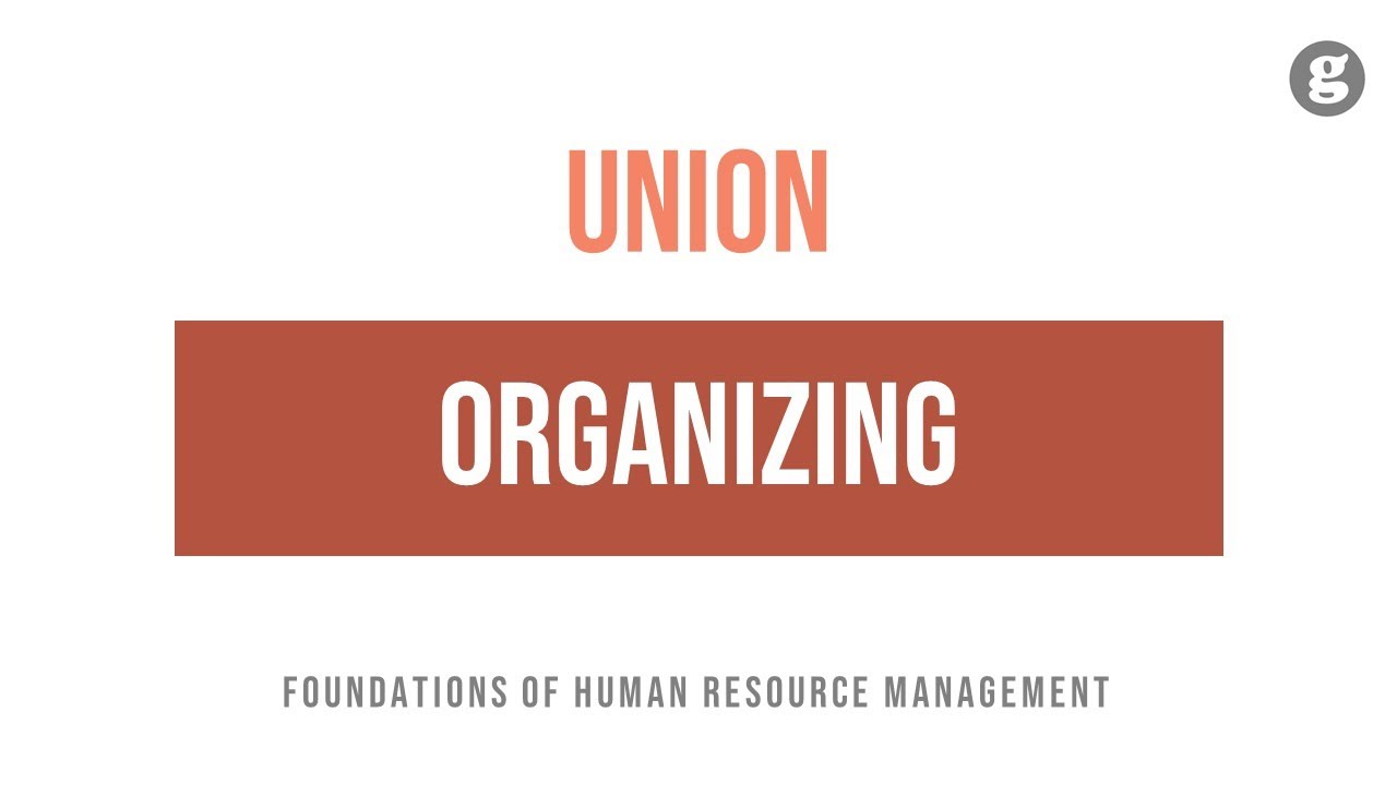 Union Organizing - YouTube