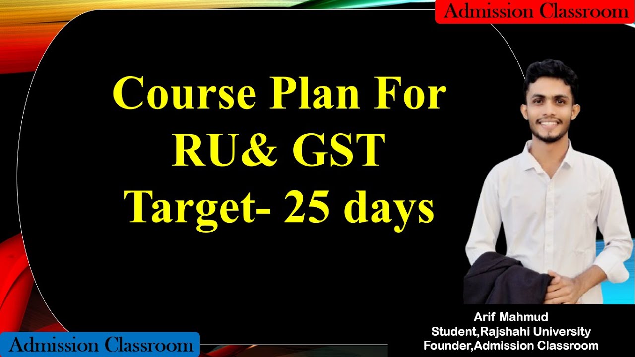 Last 25 Days Course Plan | Ru & GsT(মানবিক) | Rajshahi University| Gst ...