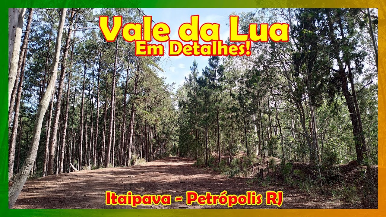 Vale da Lua em detalhes! Uma trilha muito Top! - Itaipava - Petrópolis ...
