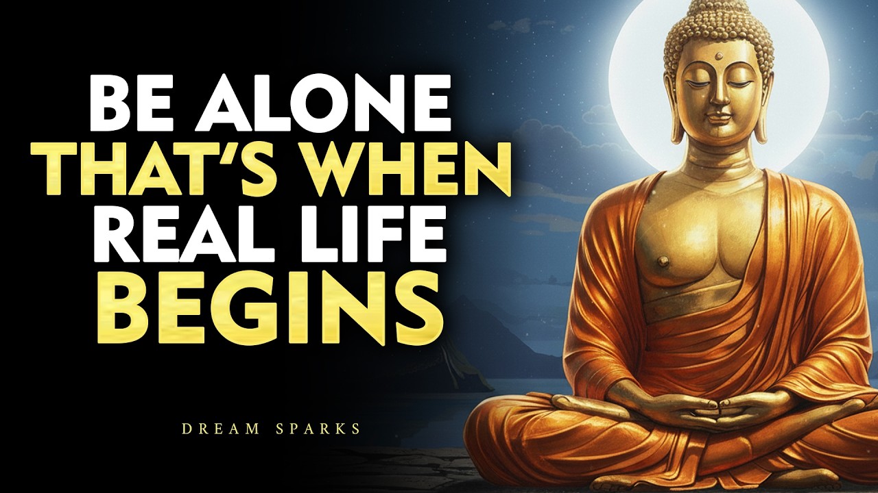 Real Life Begins the Moment You Stop Needing Anyone | Buddhism - YouTube