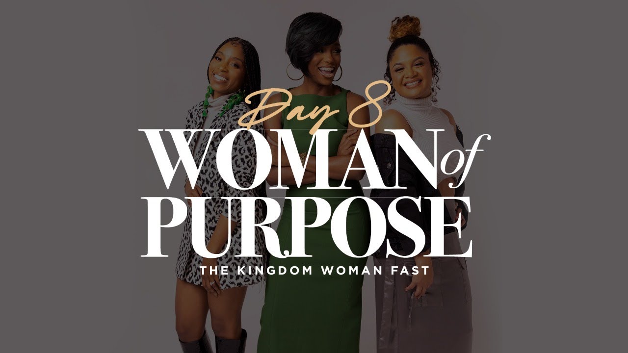 Day 8 | Woman of Purpose - YouTube