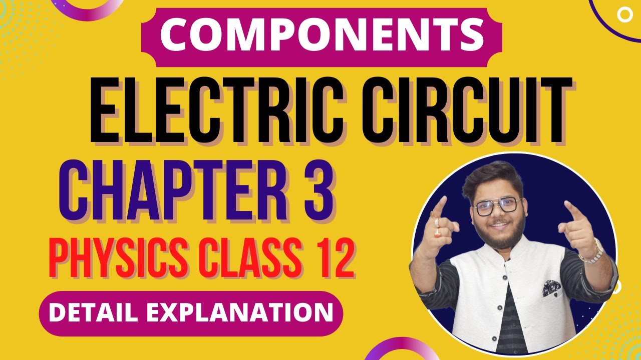 6. WHAT IS ELECTRIC CIRCUIT | COMPONENTS OF ELECTRIC CIRCUIT | CLASS 12 ...