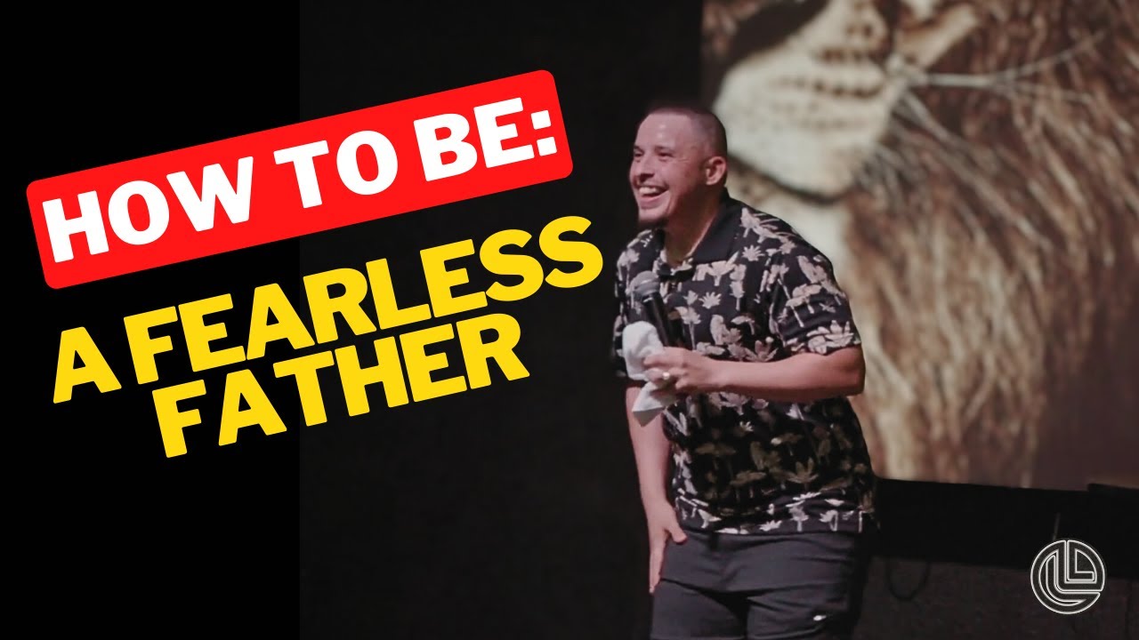 Fearless Father | Eli Herrera - YouTube