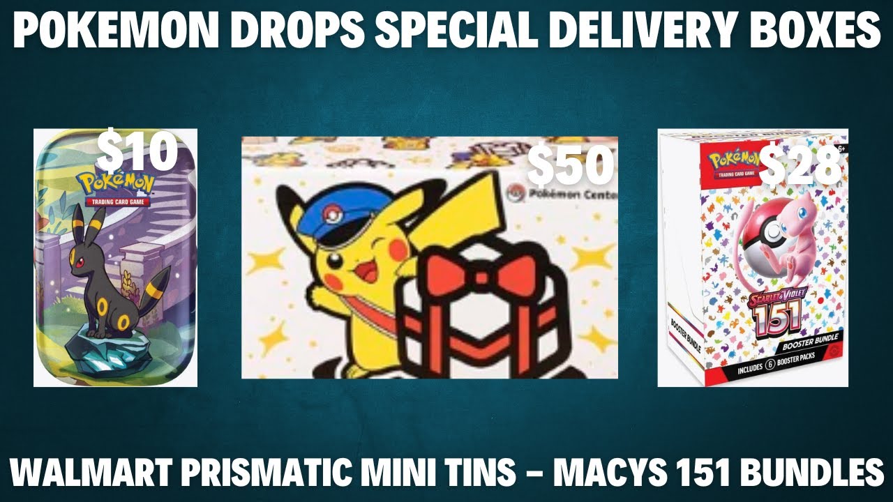 POKEMON DROPS SPECIAL DELIVERY BOXES - WALMART HAS MORE PRISMATIC TINS ...