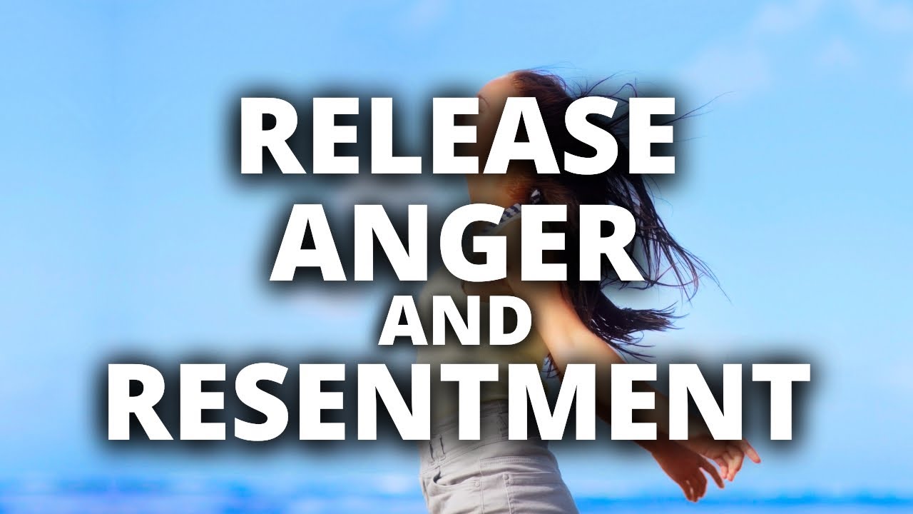 Release Anger and Resentment | Guided Meditation | Release Negative ...