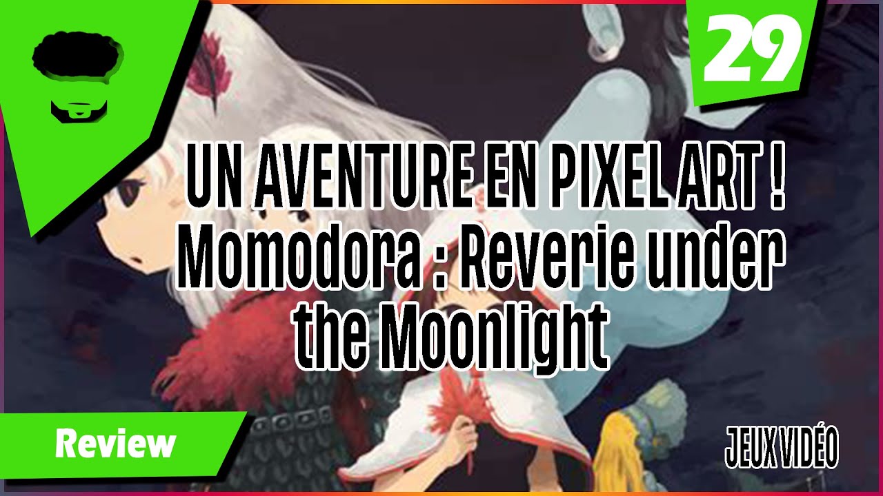 UNE AVENTURE EN PIXEL ART | Review | Momodora: Reverie Under the ...