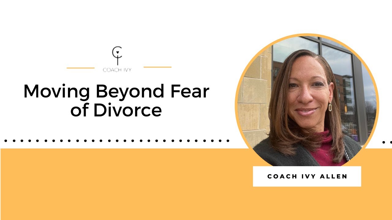 Moving Beyond Fear of Divorce - YouTube