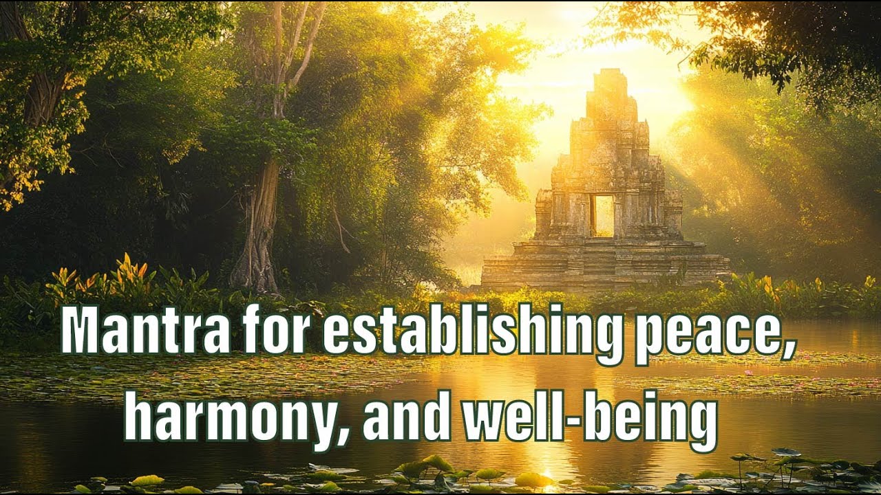 Find Inner Peace & Harmony with the Ancient Vedic Mantra for Wellbeing ...