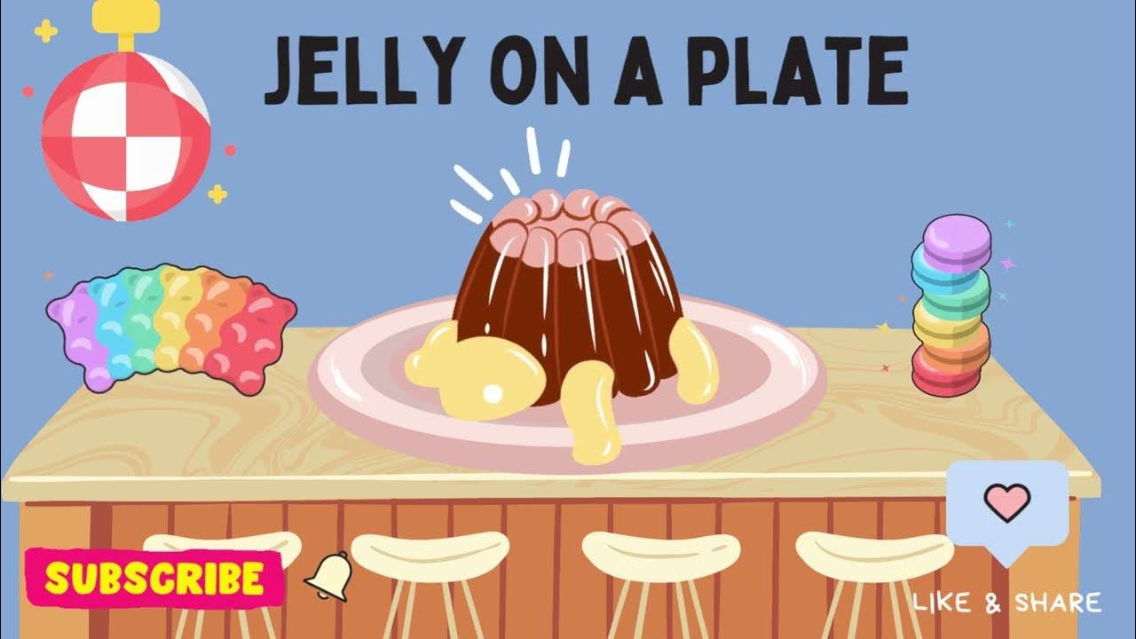 Jelly on A Plate - Nursery Song - YouTube