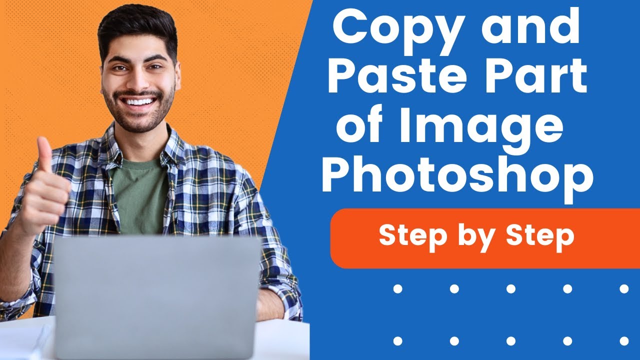 How To Copy and Paste Part Of Image In Photoshop - YouTube