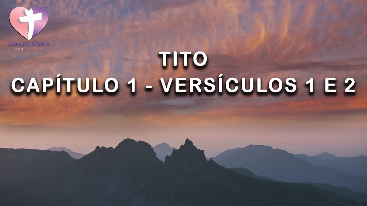 Tito Capítulo 1 - Versículos 1 e 2 - YouTube