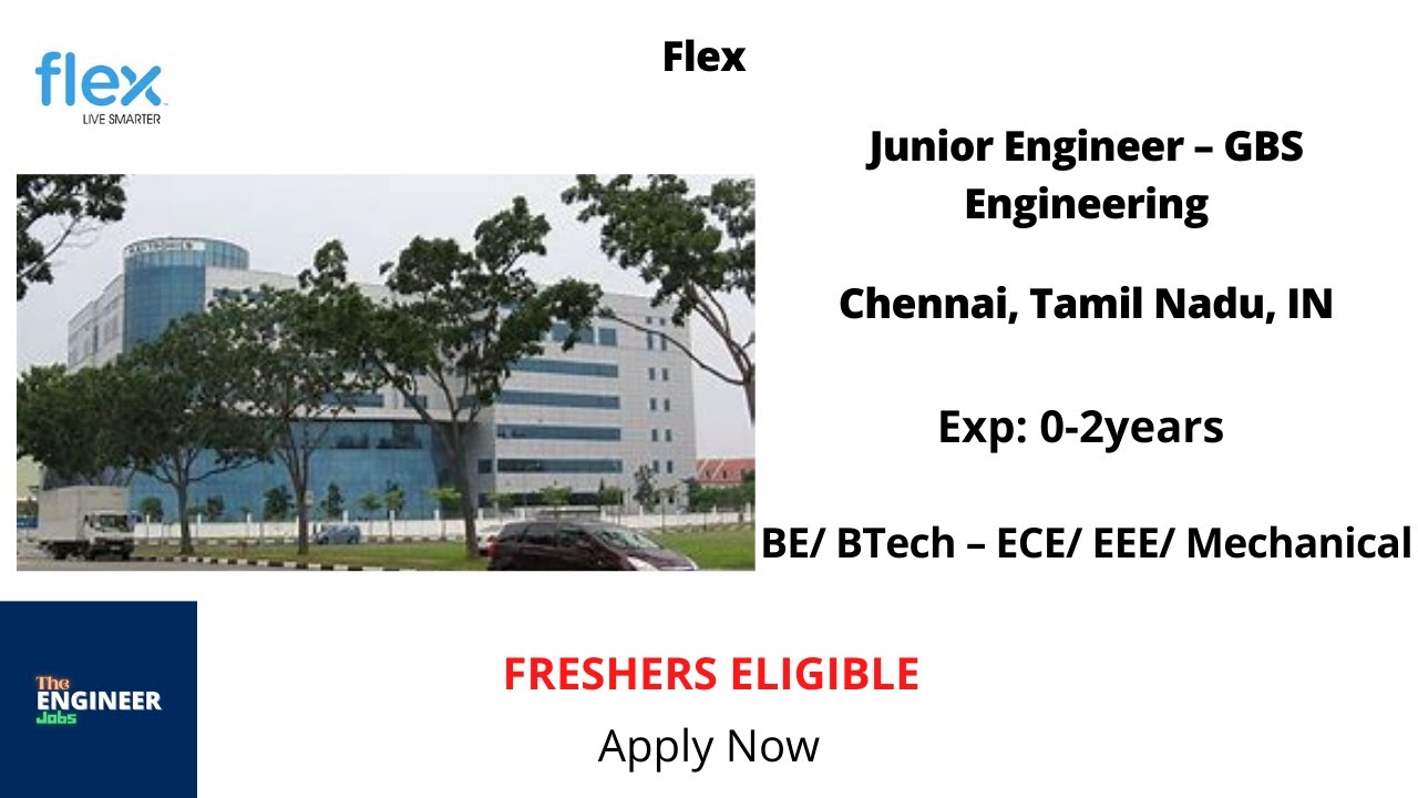 Flex | Freshers | Junior Engineer – GBS Engineering | BE/ BTech – ECE ...
