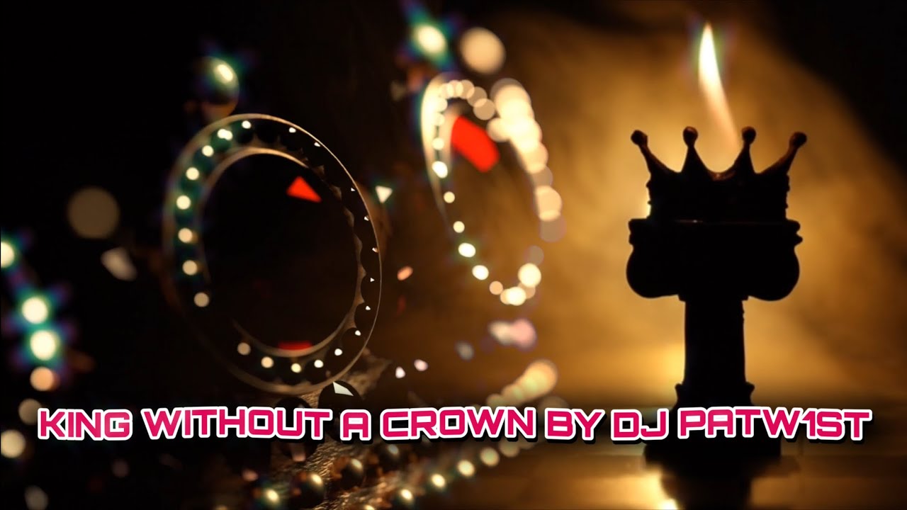 KING WITHOUT A CROWN - YouTube