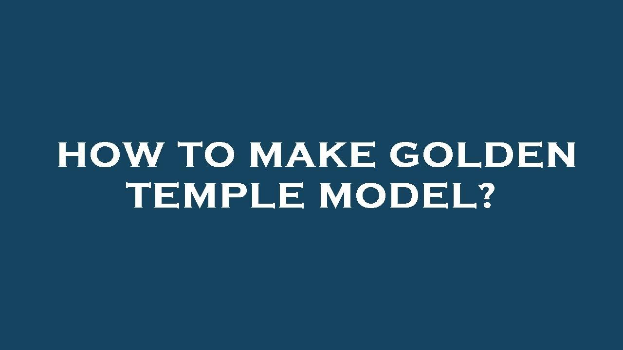 How to make golden temple model? - YouTube