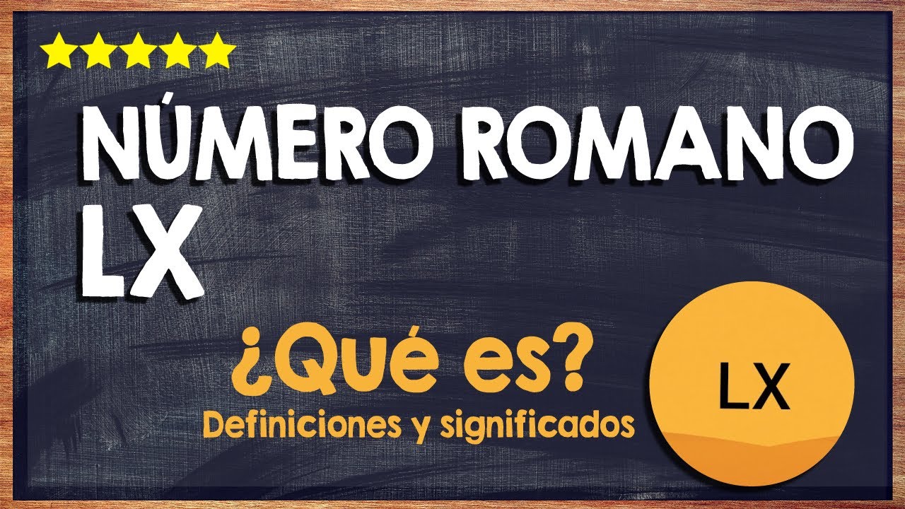 🙏 ¿Qué número romano es LX? 🙏 - YouTube