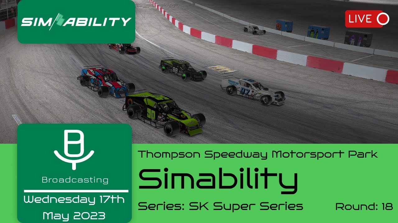 Simability SK Super Series, Round 18 Live @ Thompson Motorsport Park ...