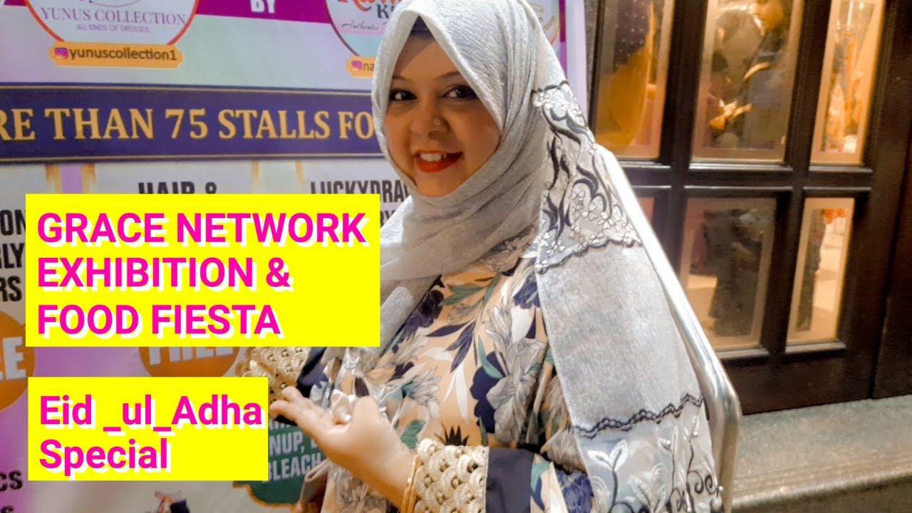 GRACE NETWORK EXHIBITION AND FOOD FIESTA | Eid _Ul_Adha Special ...