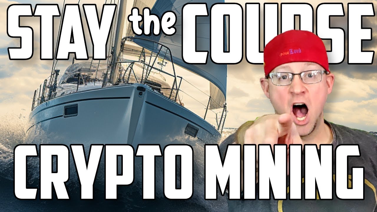 Stay the Course - Keep Mining | Cleanup & Mining Strategy Going Forward ...