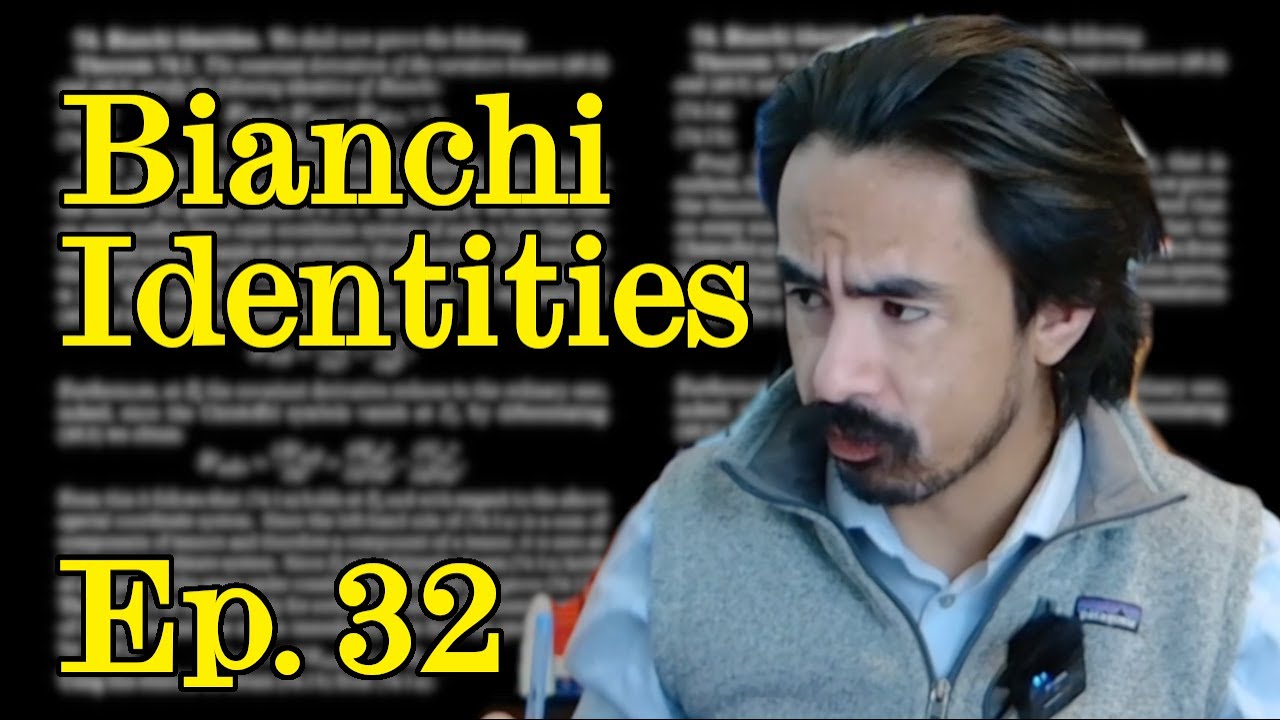 The Bianchi Identities Riemannian Geometry Reading Stream Episode 32 ...