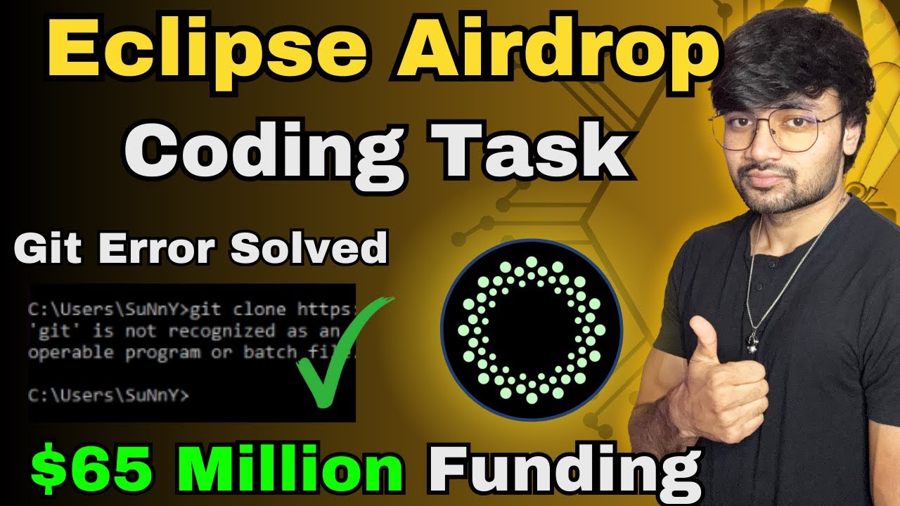 Eclipse Airdrop Part 2 — Coding Task [ Git & npm Error Solved ] Full Guide | Hindi - YouTube