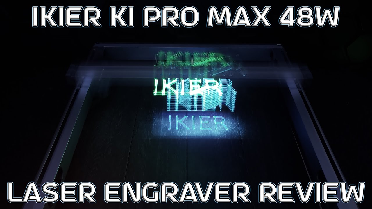 iKier K1 Pro Max 48w Laser Engraver Review - YouTube