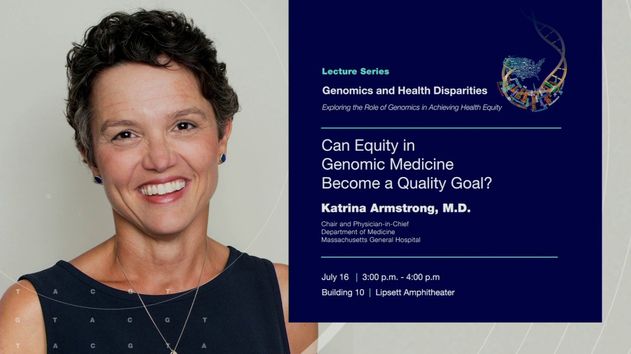 Can Equity in Genomic Medicine Become a Quality Goal? - Katrina ...