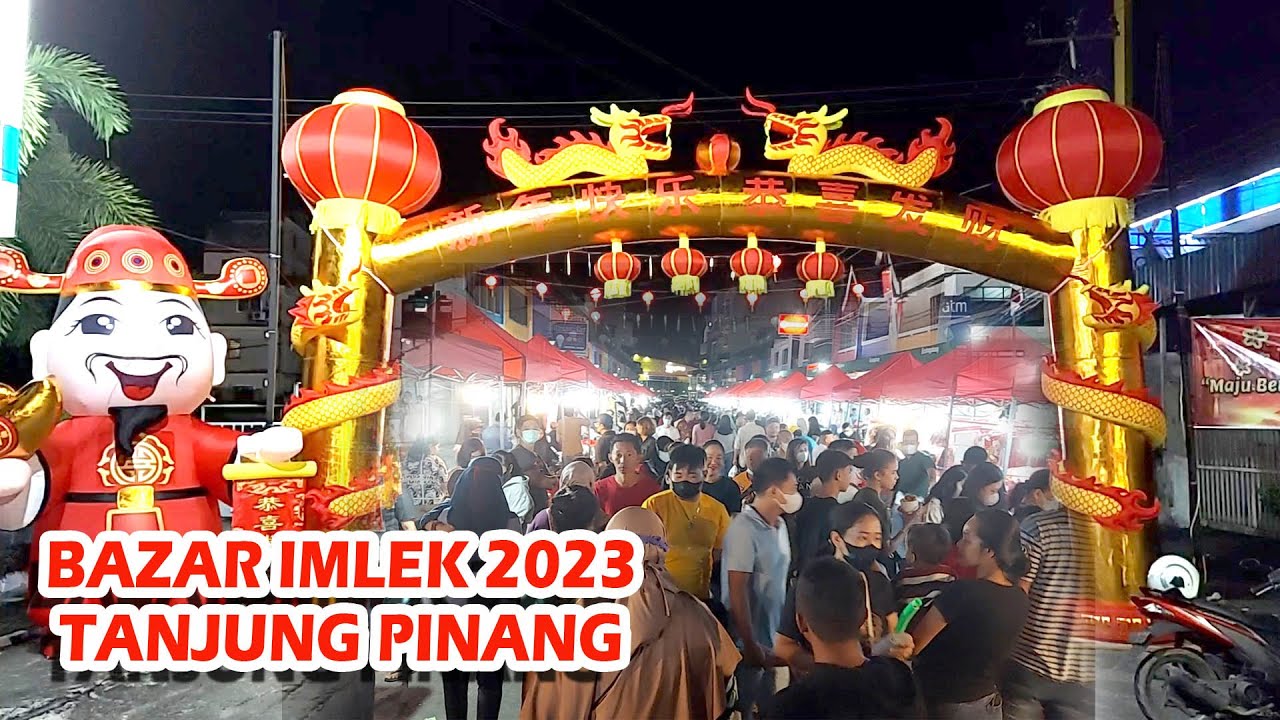 SUASANA BAZAR IMLEK 2023 DI JL MERDEKA KOTA LAMA TANJUNG PINANG ...