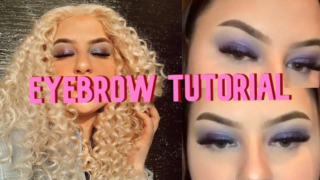 EYEBROW TUTORIAL 💖🦋 - YouTube