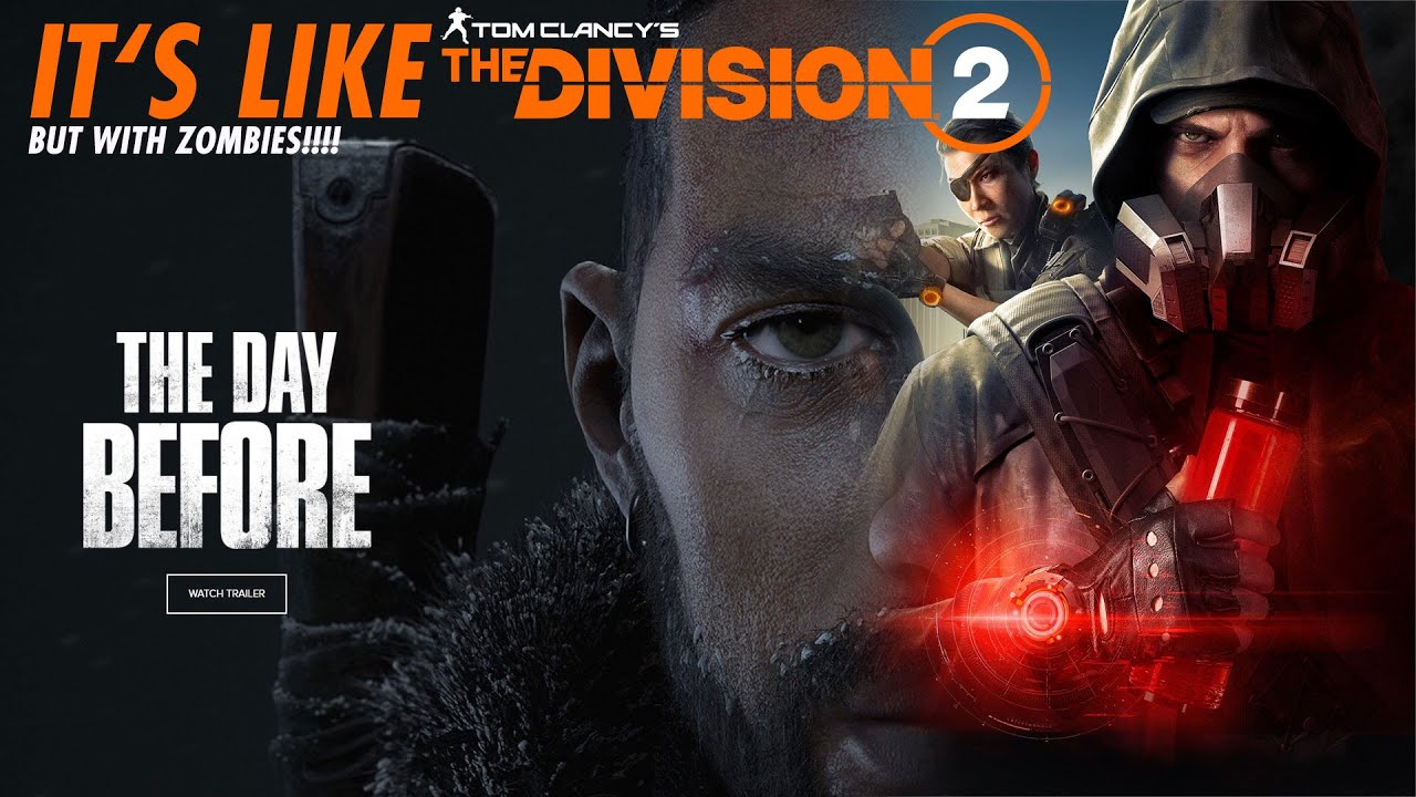 THE DAY BEFORE: THE DIVISION 2 WITH ZOMBIES??? - YouTube