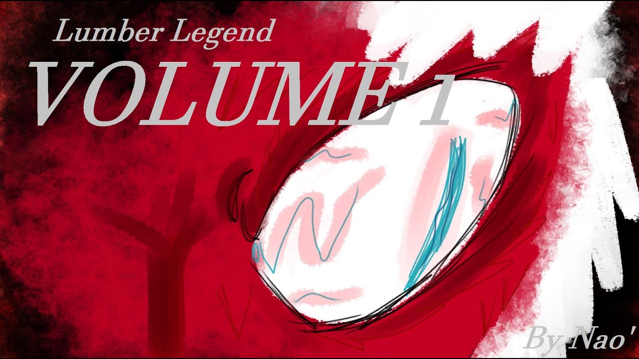 The tale of Lumber Legend - Volume 1 - YouTube