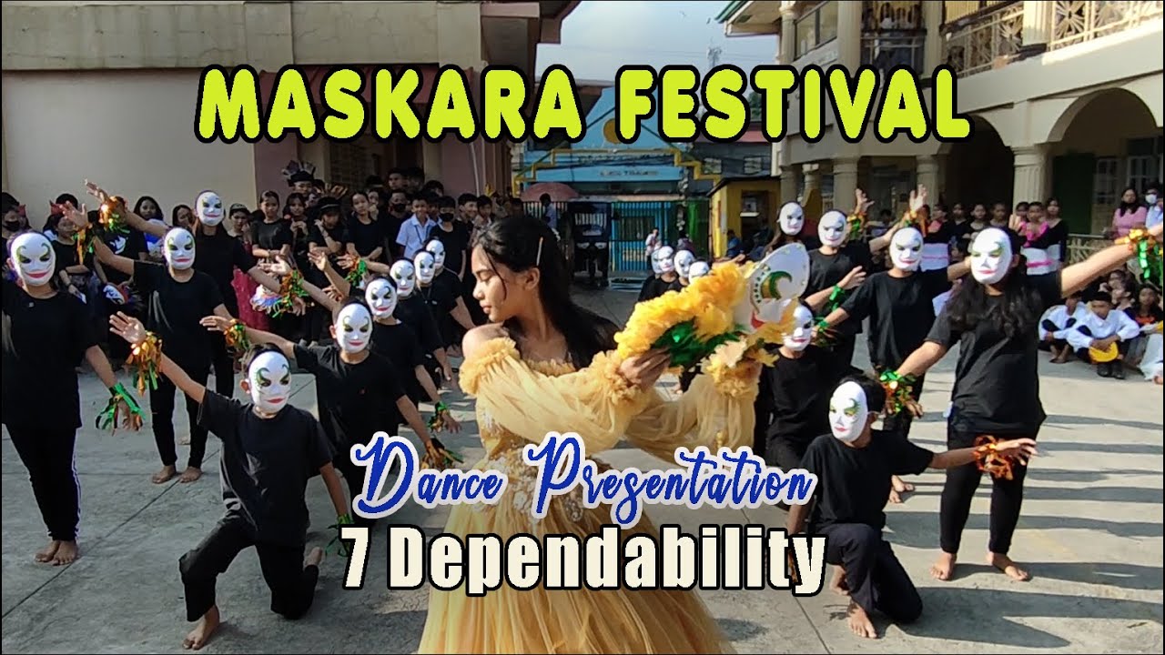 Maskara Festival Dance Presentation - 7 Dependability - YouTube
