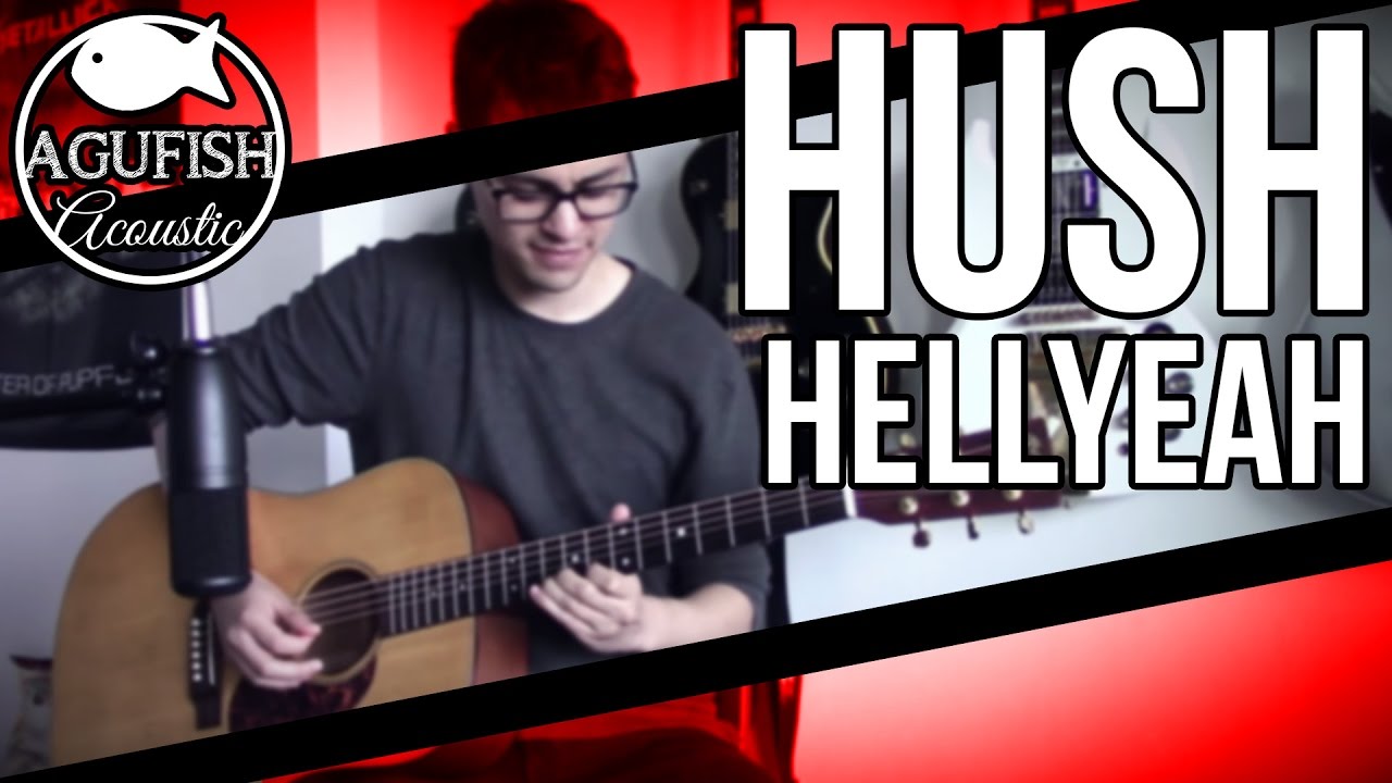Hellyeah - Hush | Acoustic Instrumental Cover - YouTube