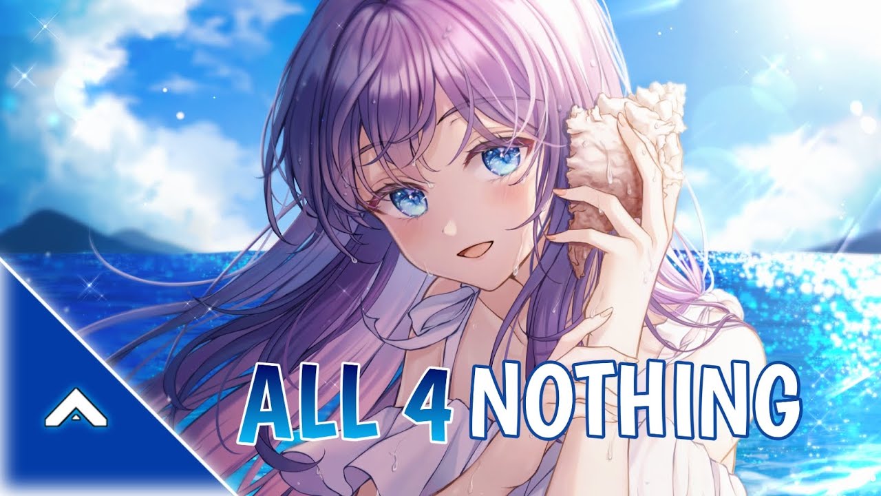 『Nightcore』— All 4 Nothing (Lyrics) [Radio Edit] - YouTube