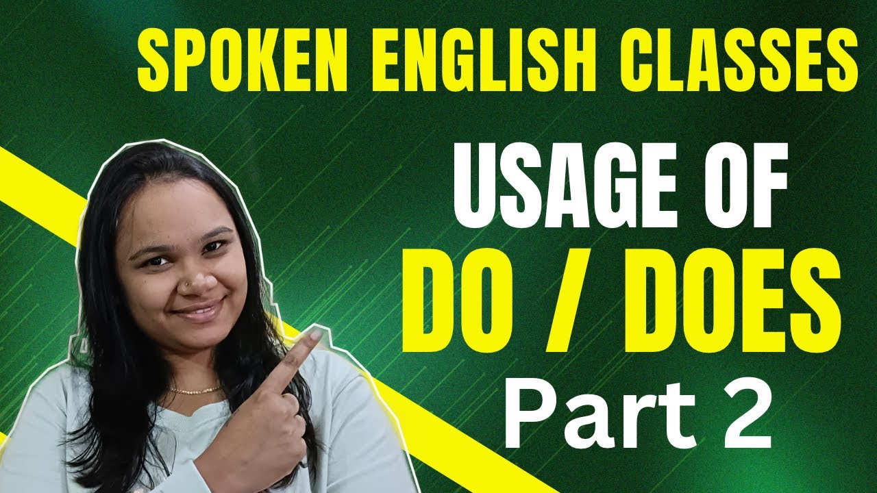 SPOKEN ENGLISH CLASSES - DO / DOES Usage - Part 2 - YouTube