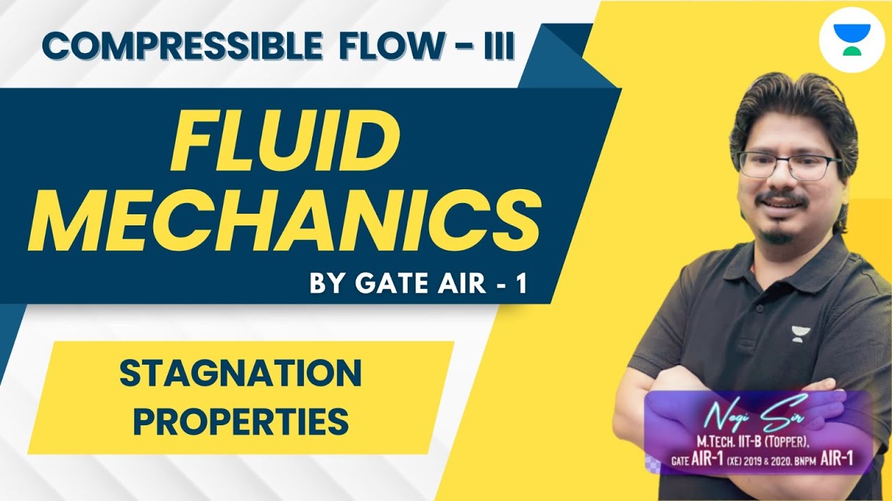 Stagnation Properties | Compressible Flow | Fluid Mechanics | GATE ...