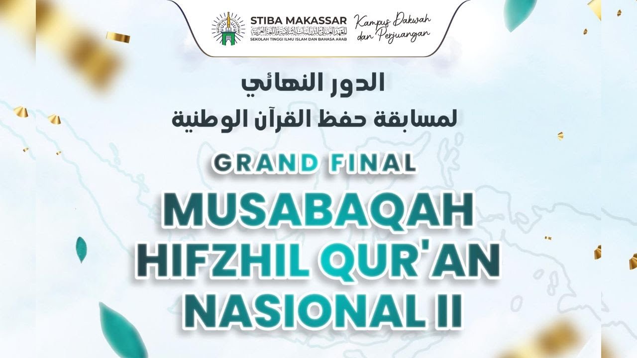 GRAND FINAL MUSABAQAH HIFZHIL QUR'AN NASIONAL II STIBA MAKASSAR - YouTube