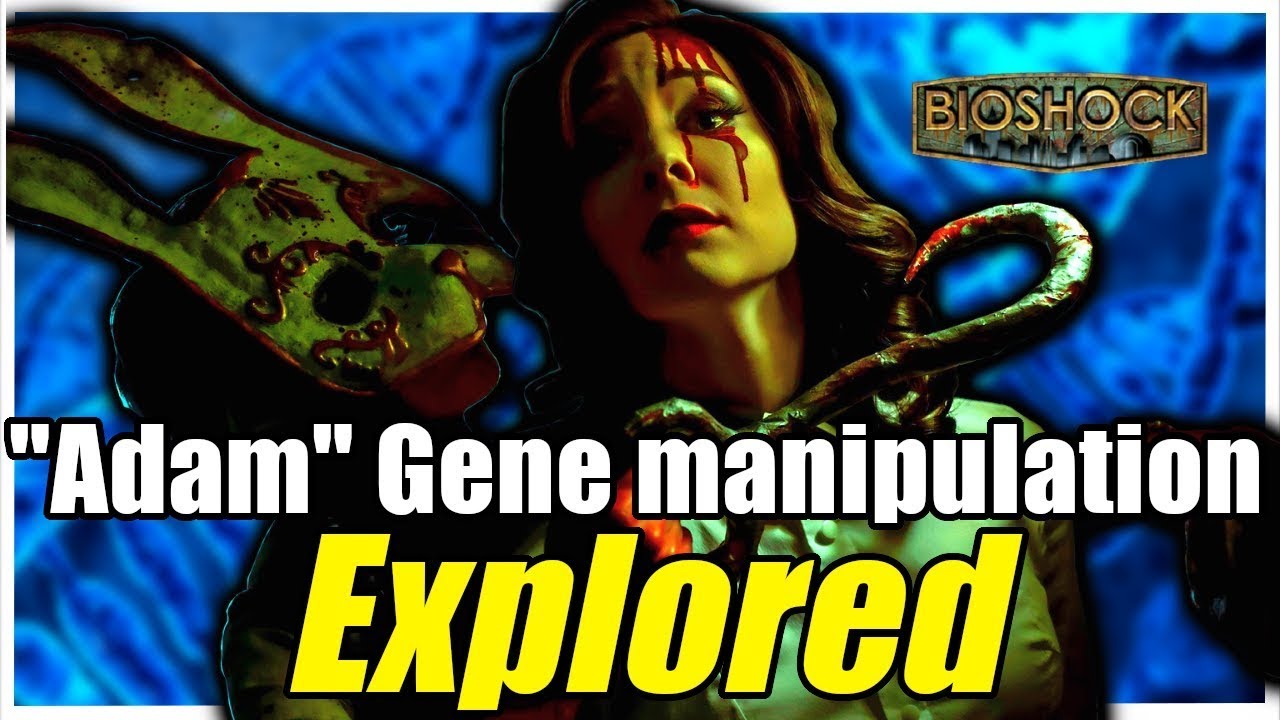 Bioshock Adam Gene Manipulation Tool Explored | How Plasmids and Adam ...