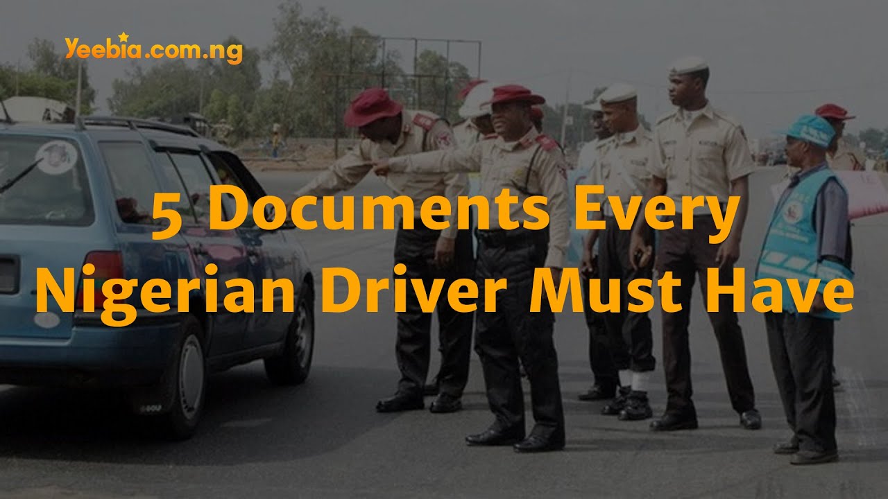 5 Important Documents Every Nigerian Driver Must Have - YouTube