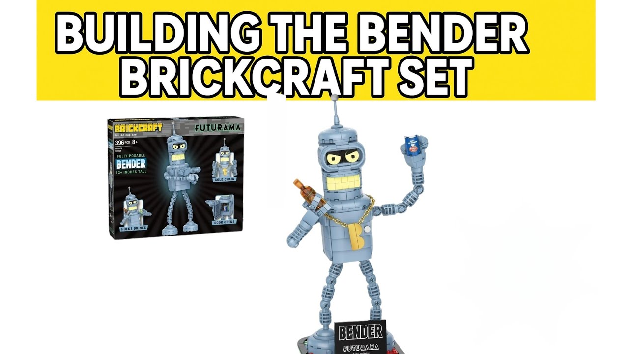 Building the Bender Brickcraft Set! Custom Futurama Brick Figure Review ...