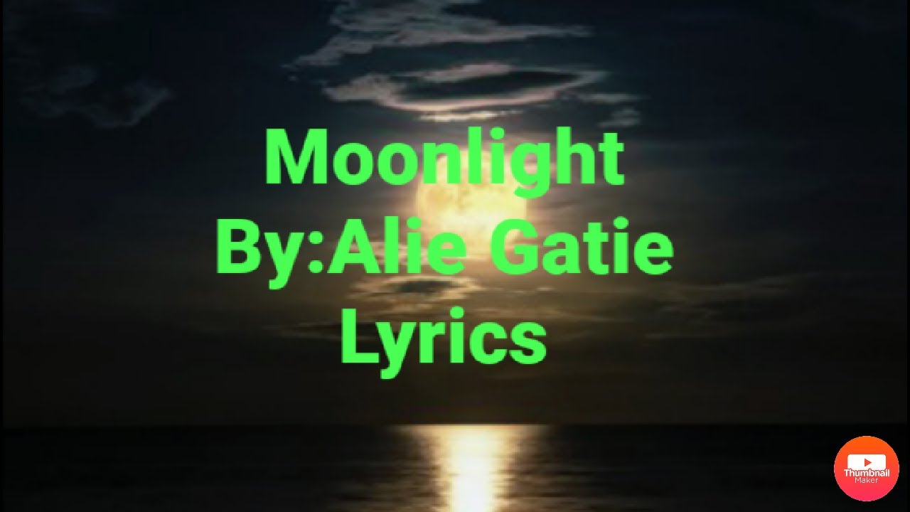 Moonlight || Ali Gatie || Lyrics | MarzLyrics - YouTube