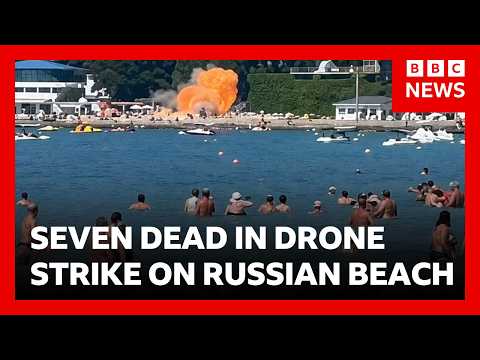 Ukraine accused of “terror attack” on Russian beach resort as 7 killed and 40 injured | BBC News