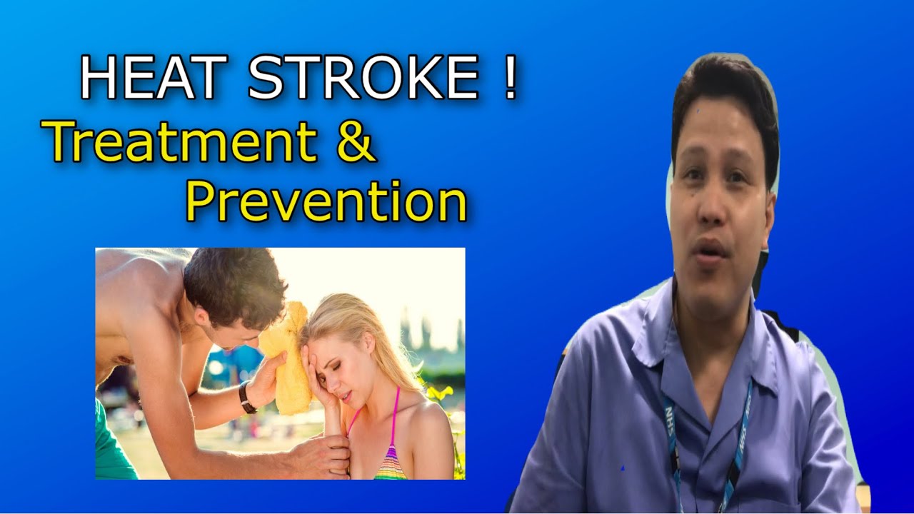 Heat stroke Treatment and Prevention - YouTube